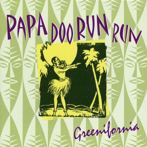 Amazon.co.jp: Greenifornia : Papa Doo Run Run: デジタルミュージック