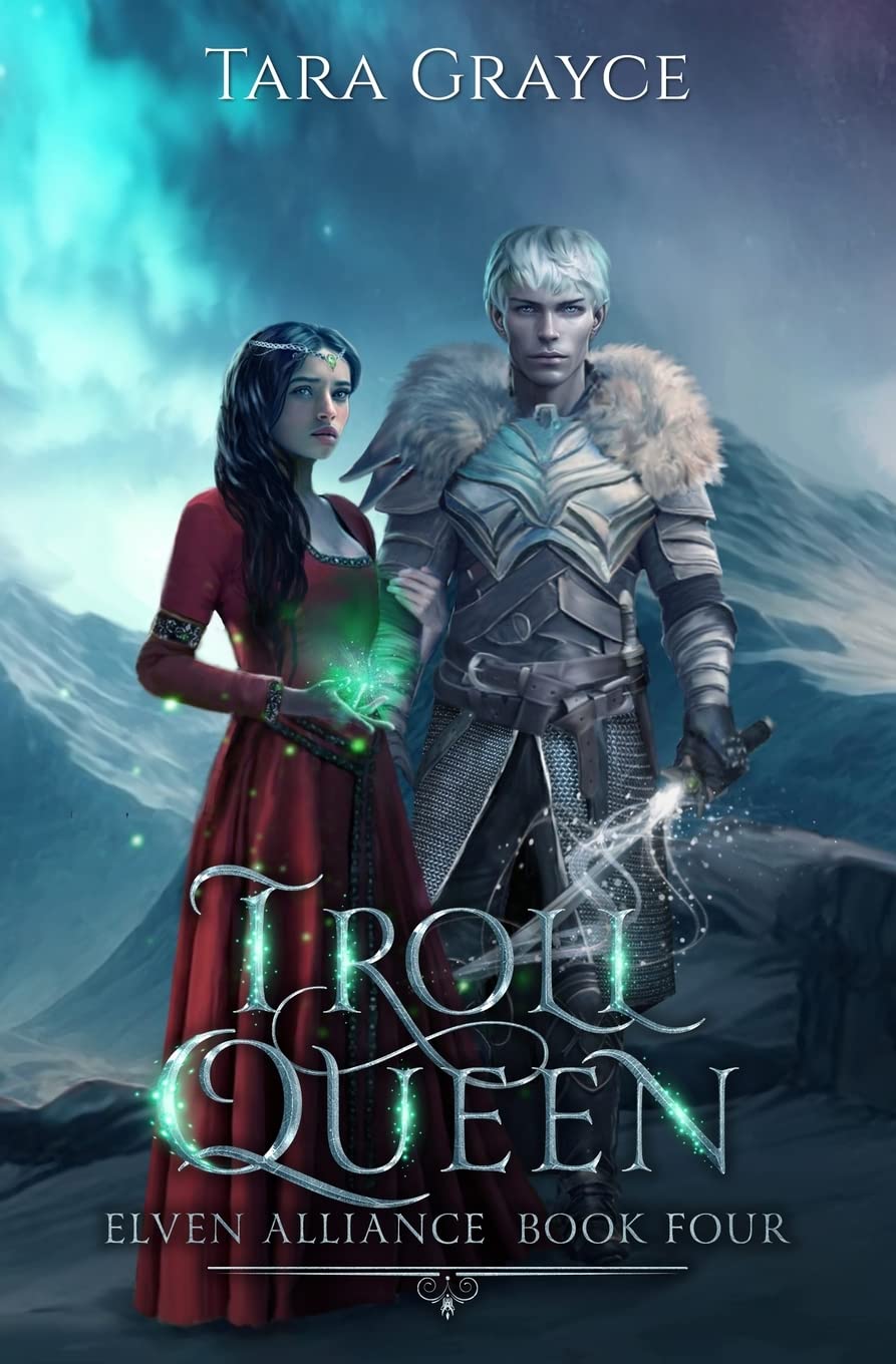 Amazon.com: Troll Queen (Elven Alliance): 9781943442140: Grayce, Tara: Books