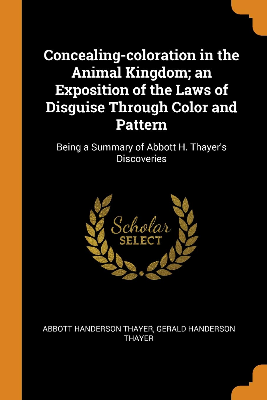 Buy Concealing-Coloration in the Animal Kingdom; An Exposition of the ...