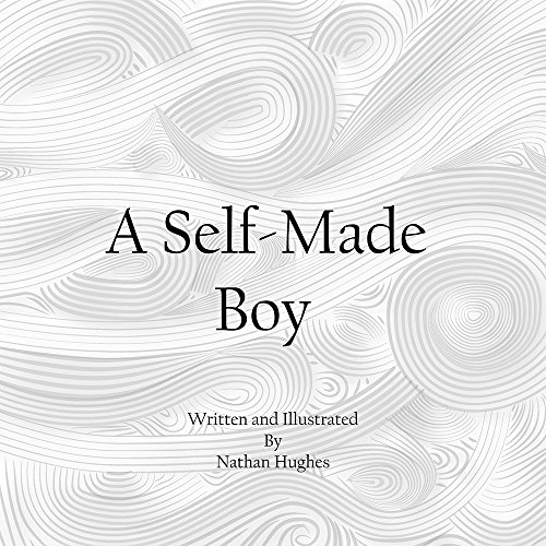 A Self-Made Boy - Kindle edition by Hughes, Nathan. Children Kindle ...