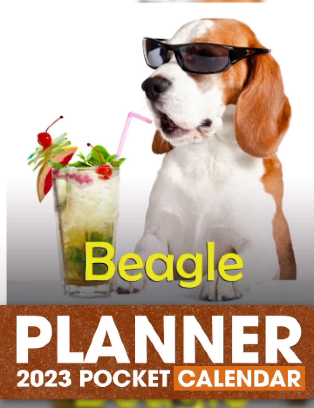 Beagle 2023-2024 Pocket Planner: 2023 Monthly Planner With 2 Year ...