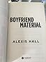 Amazon.com: Boyfriend Material: 9781728206141: Hall, Alexis: Books