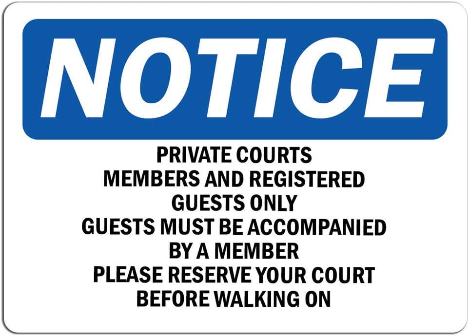 Amazon.com : Notice - Private Courts Members and Registered Guests Sign ...