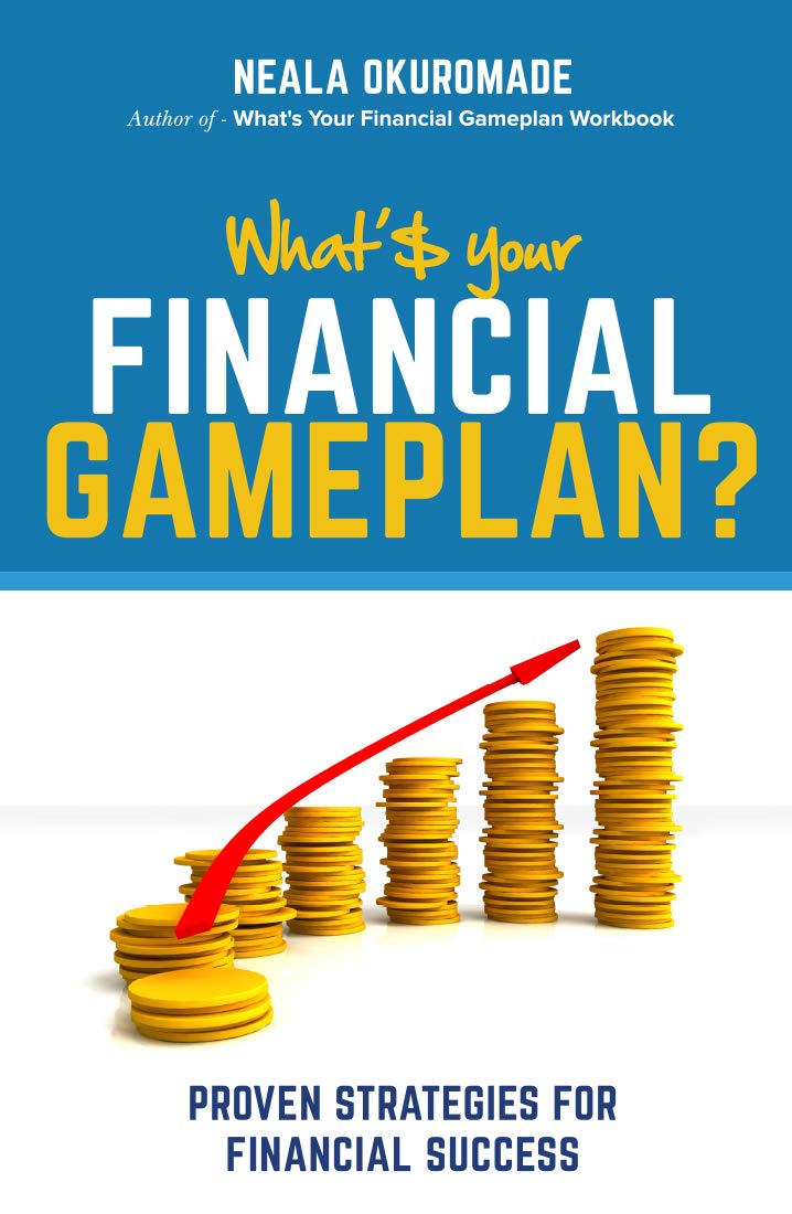 Amazon.com: What's Your Financial Gameplan?: Proven Strategies for ...