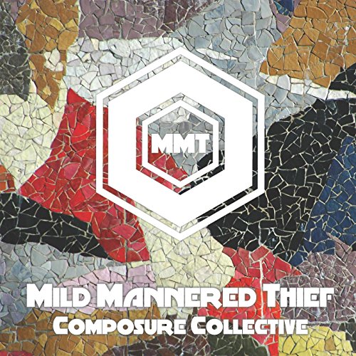 Amazon.co.jp: Composure Collective : Mild Mannered Thief: Digital Music