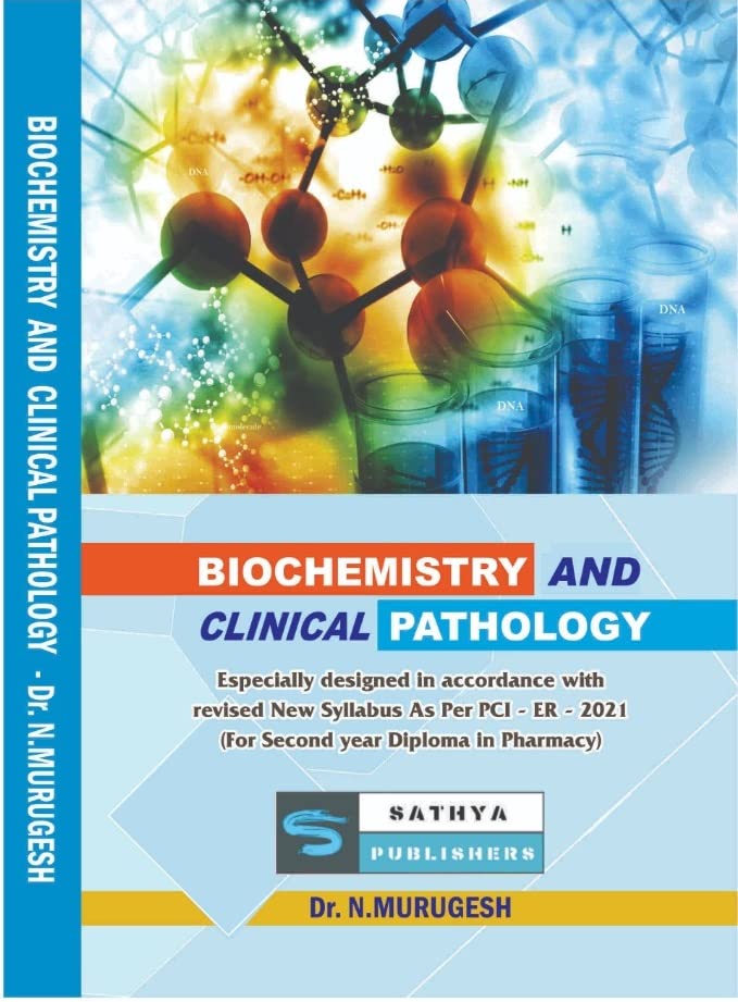 Biochemistry & Clinical Pathology (For Second Year Diploma in Pharmacy ...