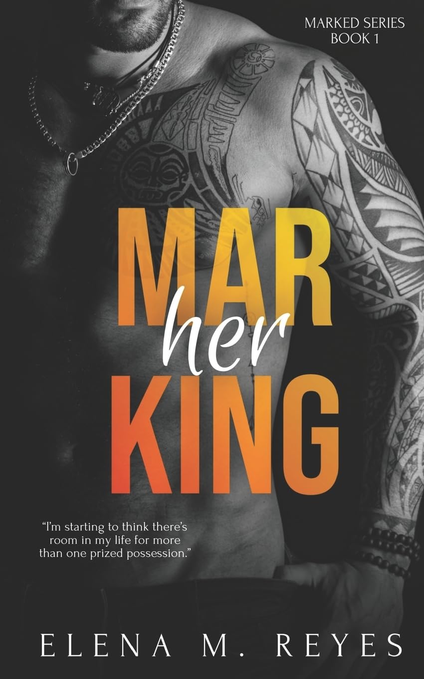 Amazon.com: Marking Her (Marked Series): 9781496023070: Reyes, Elena M ...