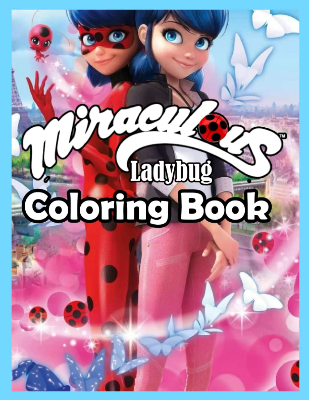Buy Miraculous Ladybug Coloring Book: Color with One Sided Coloring ...