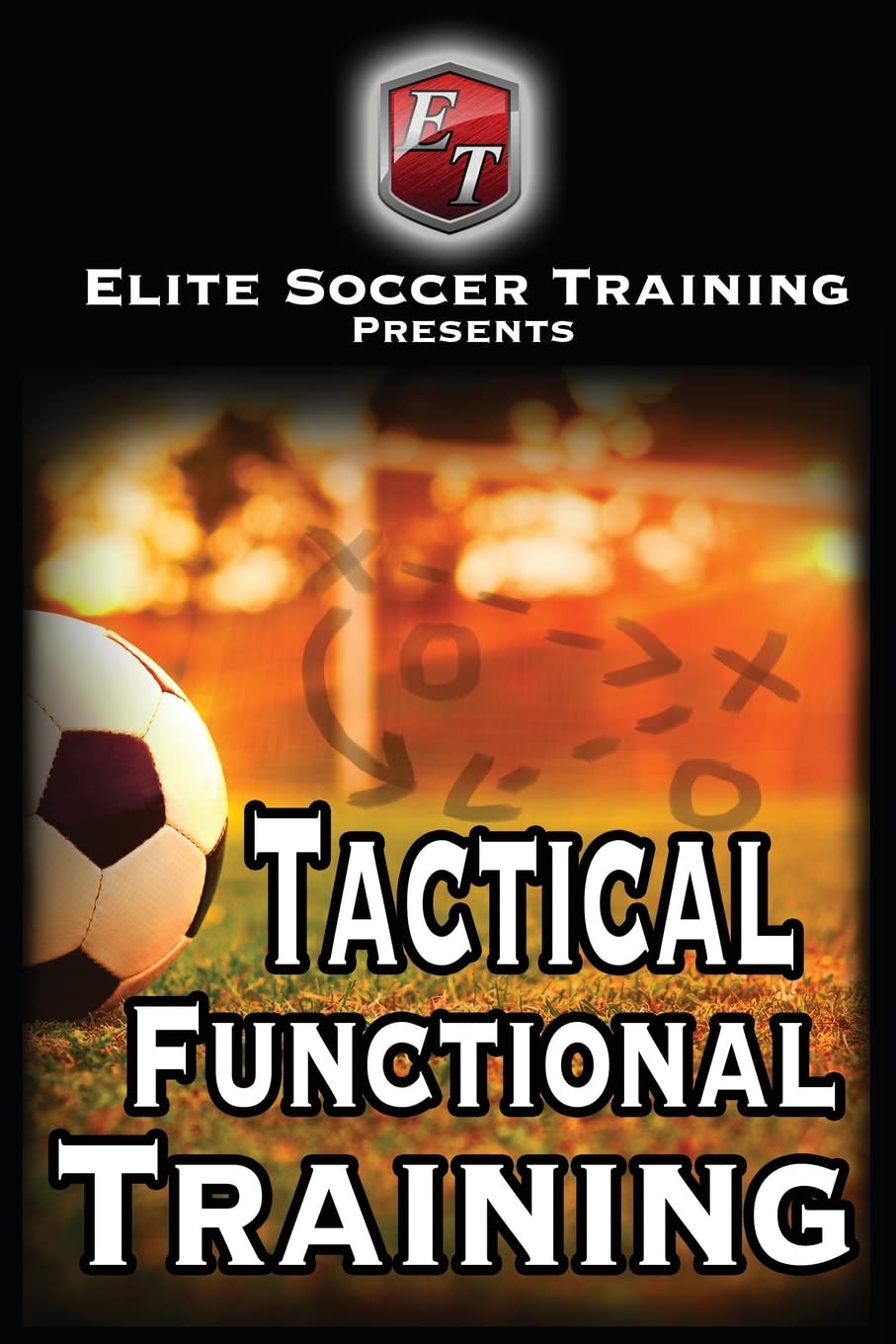 Tactical Functional Training: Elite Soccer Training: Training, Elite ...