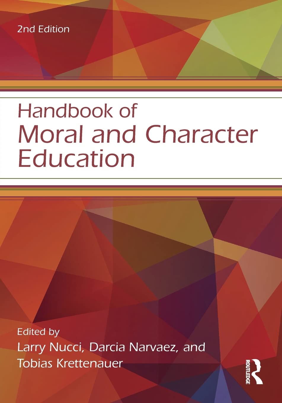 Handbook of Moral and Character Education (Educational Psychology ...