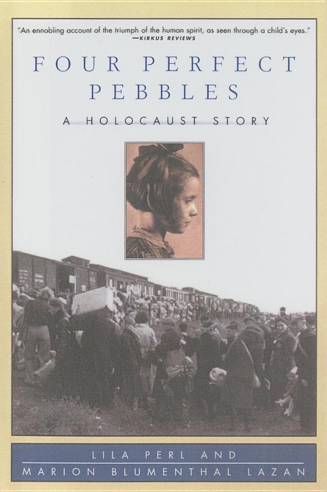 Four Perfect Pebbles: A Holocaust Story: Lila Perl, Marion Blumenthal ...