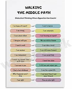 Amazon.com: Walking The Middle Path Dialectics Poster DBT Therapy ...