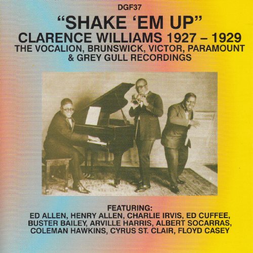 Riproduci Shake 'Em Up - Clarence Williams 1927-29 di Clarence Williams ...