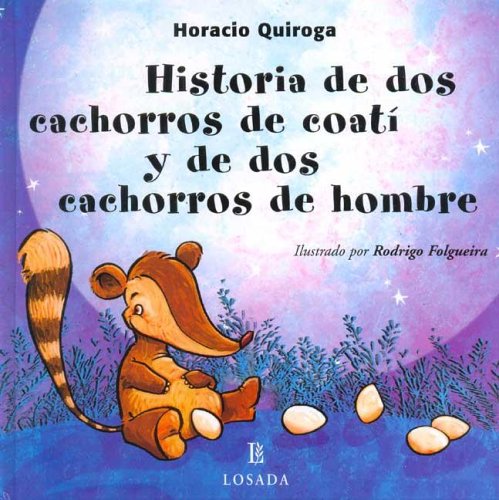 Historia De Dos Cachorros De Coati Y De Dos Cachorros De Hombre / Story ...