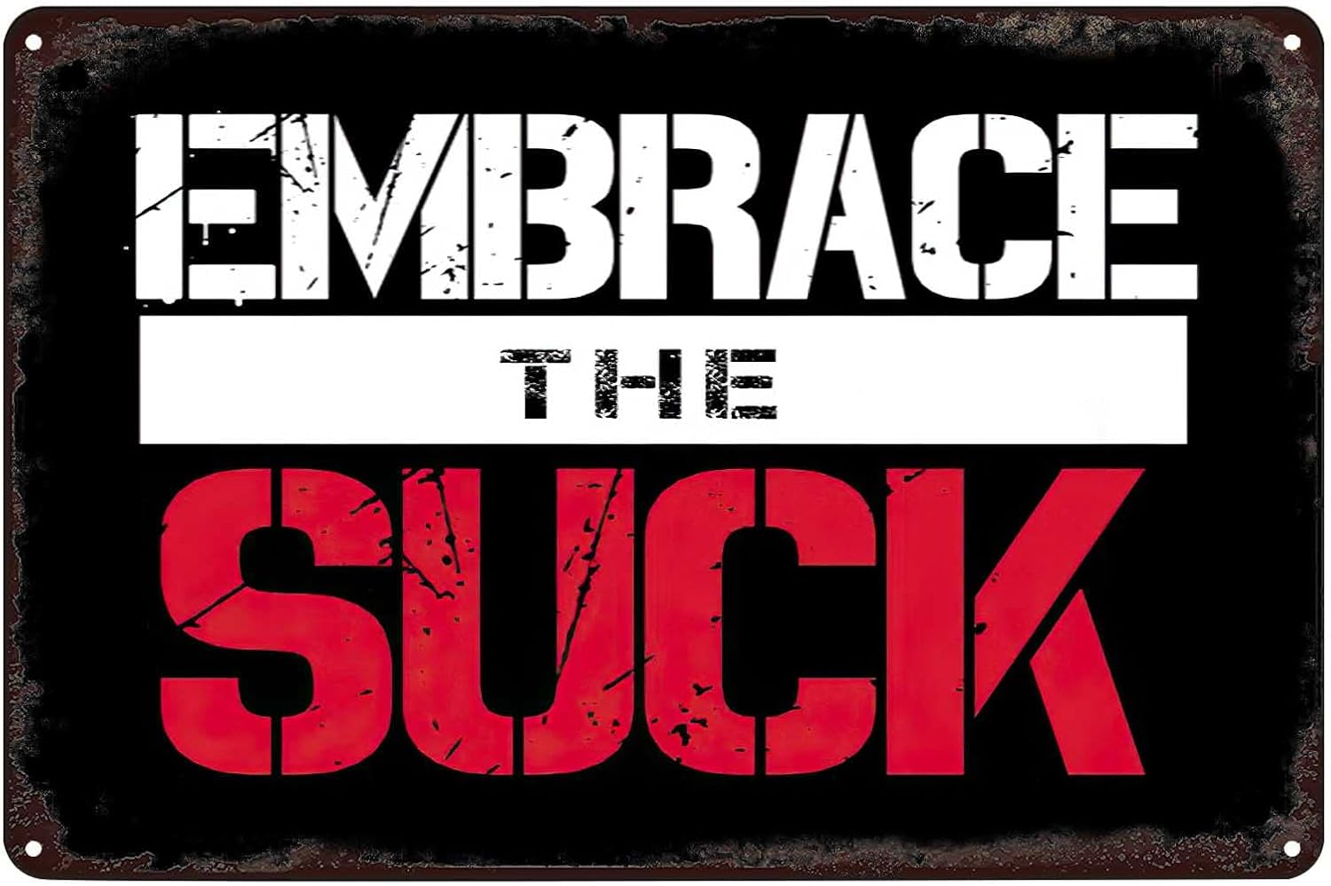 Amazon.com: SREELEATHERS Vintage Metal Signs - Embrace The Suck Tin ...