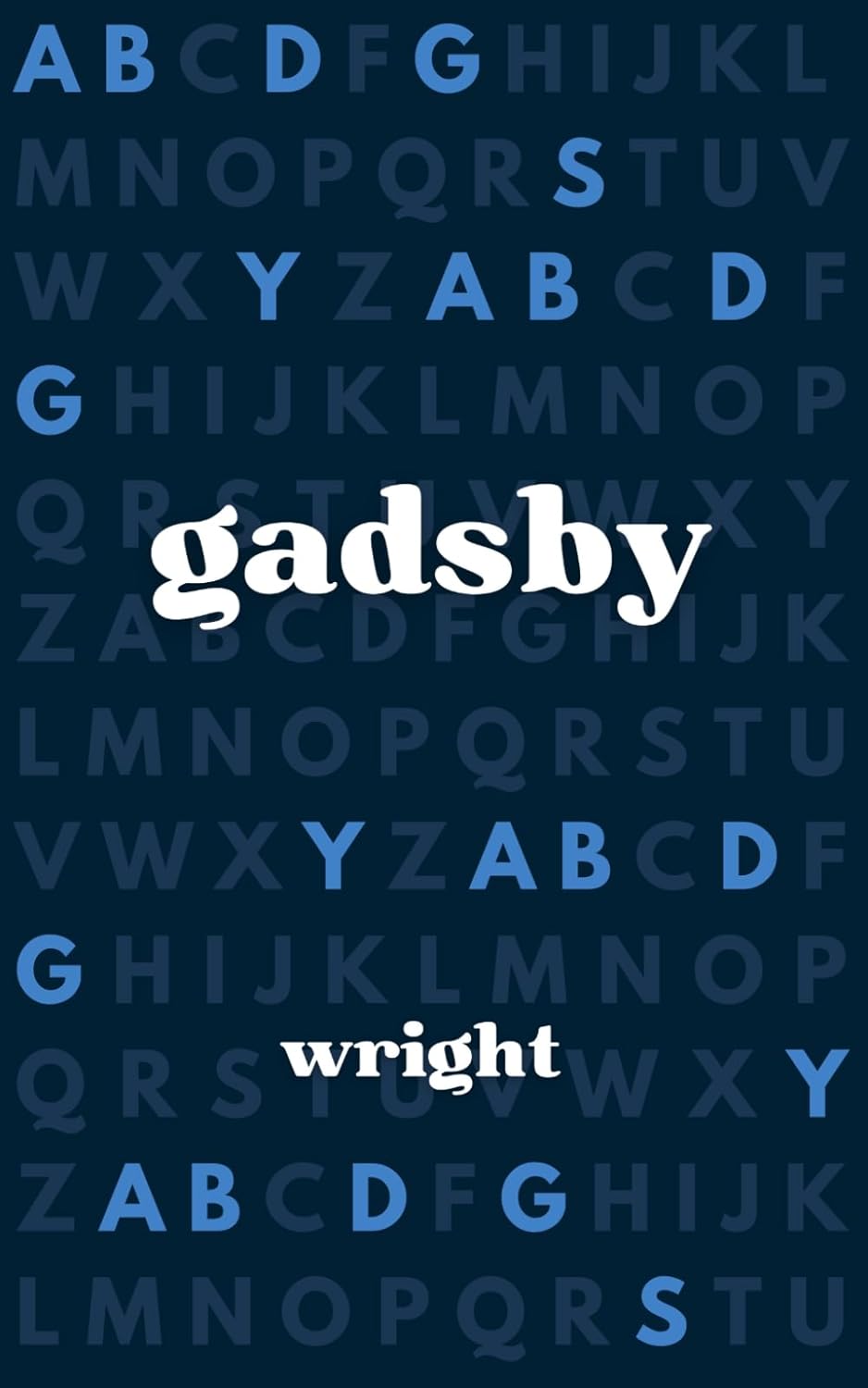 Gadsby (Modern Annotated Edition): A Story of Over 50,000 Words Without ...