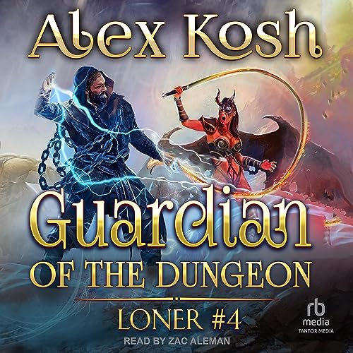 Amazon.com: Guardian of the Dungeon: Loner, Book 4 (Audible Audio Edition): Alex Kosh, Zachary J ...