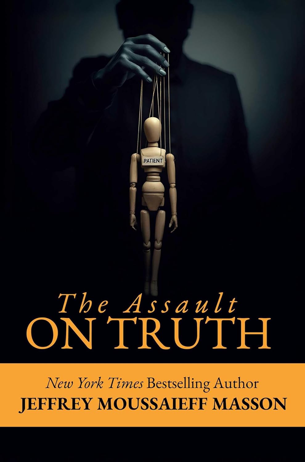 The Assault on Truth : Masson, Jeffrey: Amazon.com.au: Books