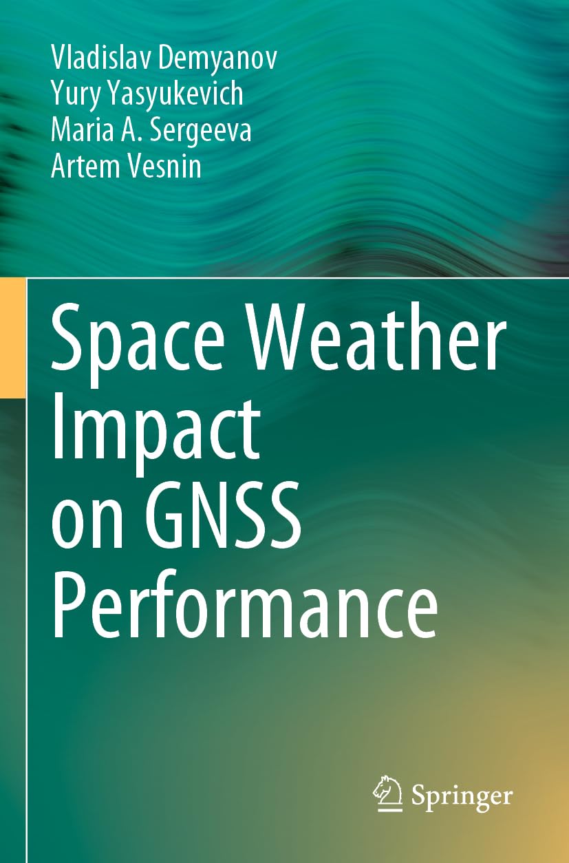 Buy Space Weather Impact on GNSS Performance Book Online at Low Prices ...
