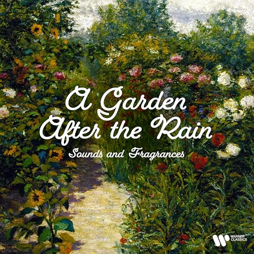 A Garden After the Rain - Sounds & Fragrances by Wolfgang Amadeus ...