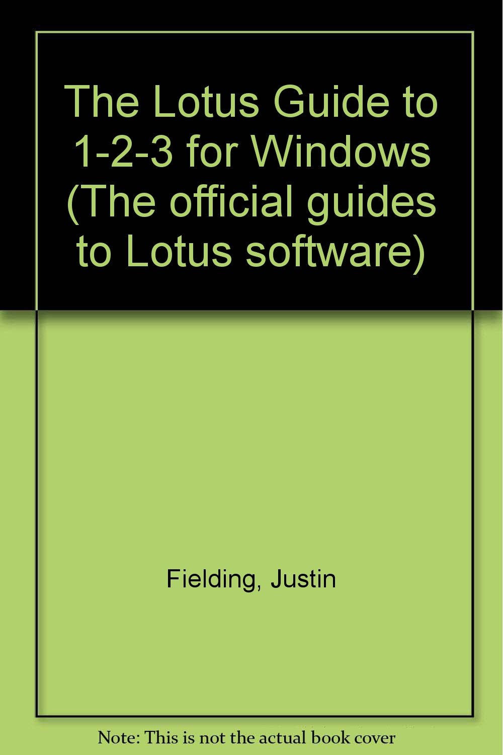 Buy The Lotus Guide to 1-2-3 for Windows (The official guides to Lotus ...