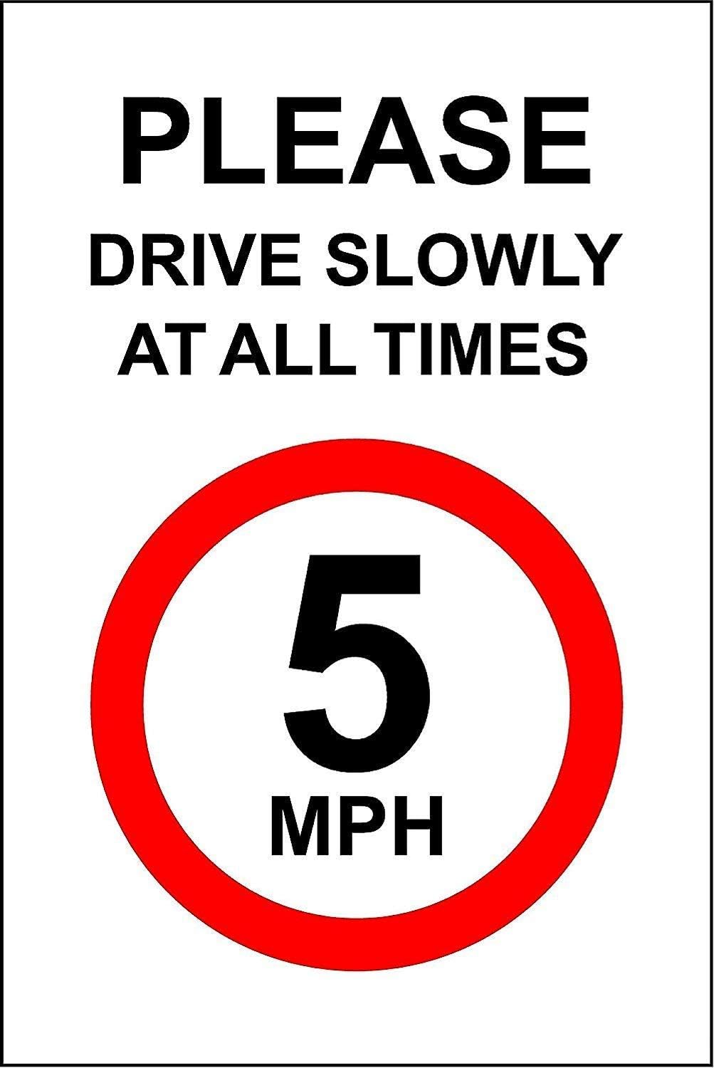 Please drive slowly at all times Safety sign - 5 MPH rigid plastic sign ...