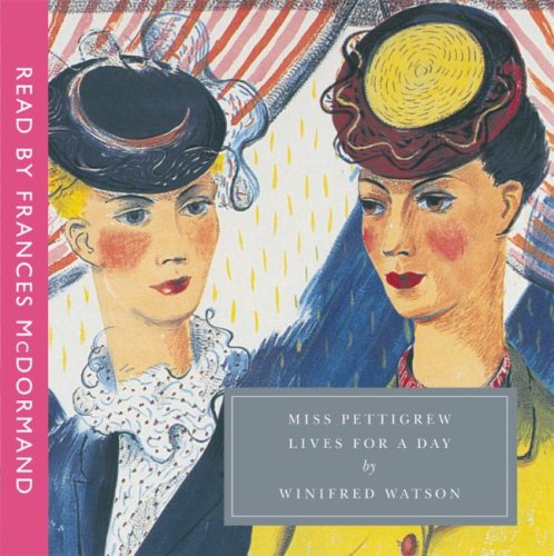 Miss Pettigrew Lives for a Day: Winifred Watson: 9781906462062: Amazon ...
