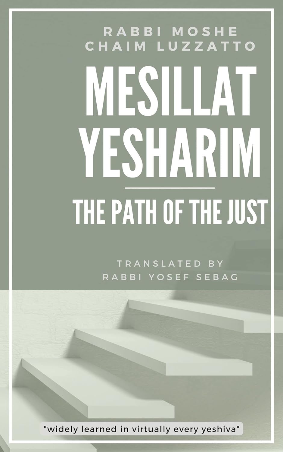 Mesillat Yesharim: The Path of the Just - Kindle edition by Luzzatto ...