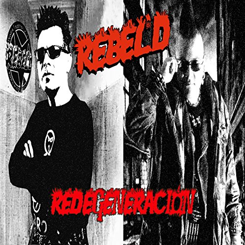 Spiele Redegeneracion von Rebel'd Punk auf Amazon Music ab
