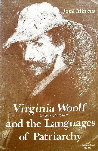 Virginia Woolf and the Languages of Patriarchy (A Midland Book) by Jane Marcus (1987-05-03 ...