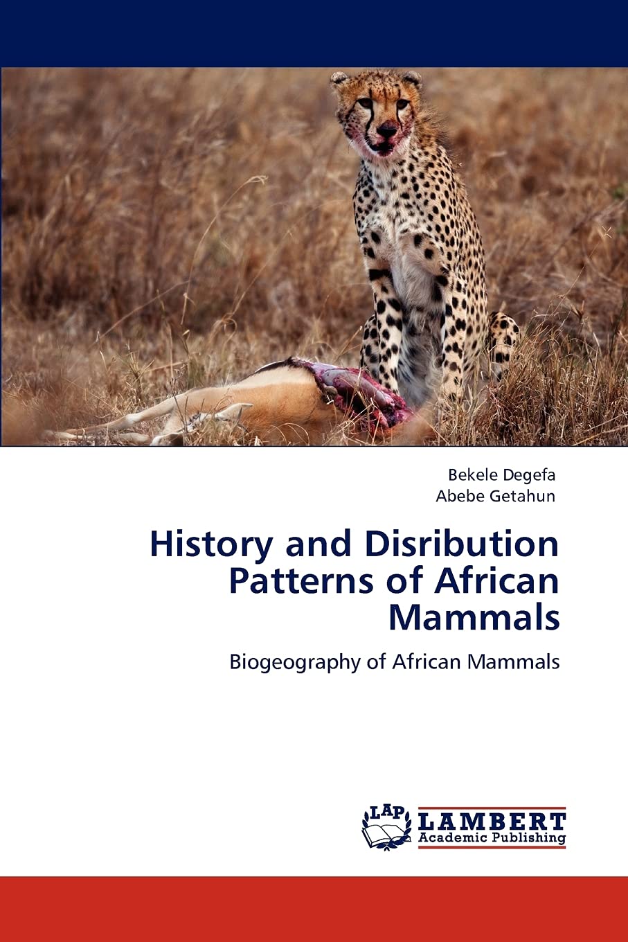 History and Disribution Patterns of African Mammals: Biogeography of ...