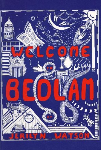 Welcome to Bedlam: Jerilyn Watson: Amazon.com: Books