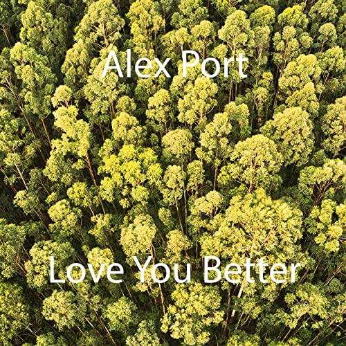 Love You Better by Alex Port on Amazon Music - Amazon.com