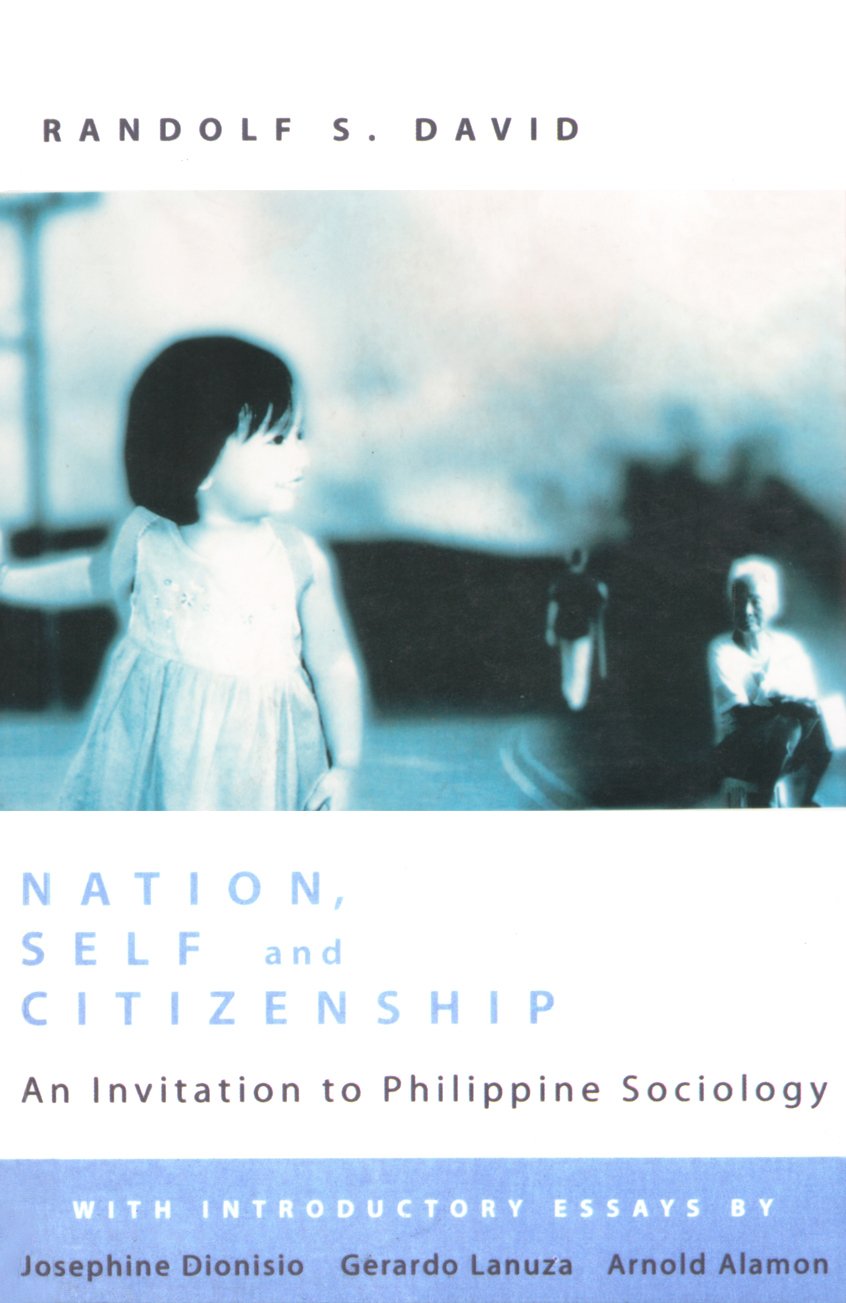 Nation, Self and Citizenship: An Invitation to Philippine Sociology ...