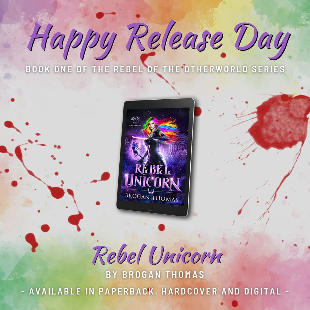 Rebel Unicorn: An Urban Fantasy Novel (Rebel of the Otherworld Book 1 ...