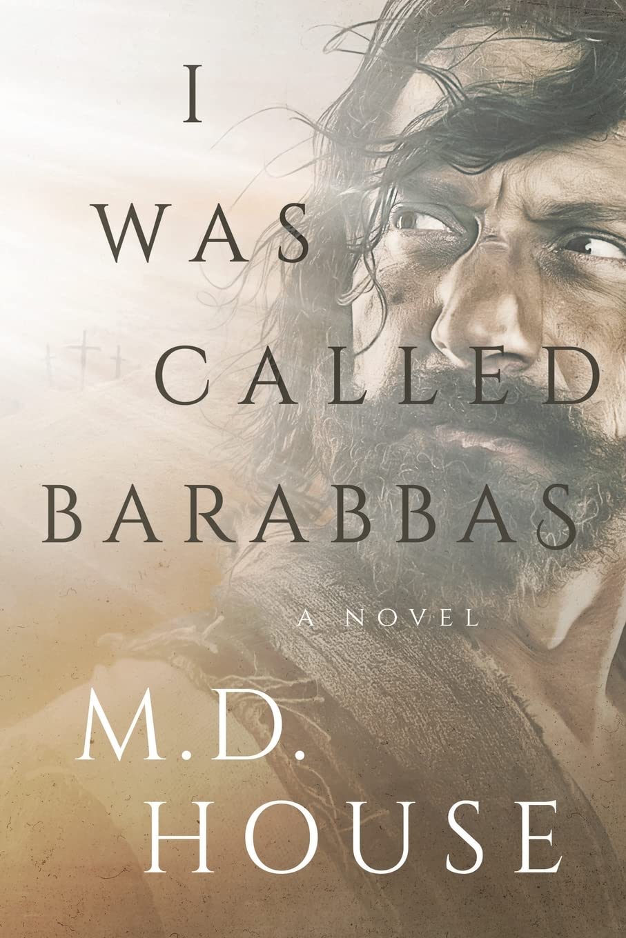 I Was Called Barabbas (The Barabbas Trilogy): House M D: 9781088058862 ...
