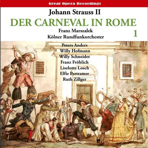 Spiele Strauss II: Der Karneval in Rom (The Carnival in Rome) Operetta ...
