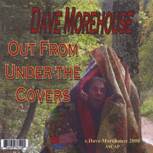 Amazon.com: Out From Under the Covers : Dave Morehouse: Digital Music