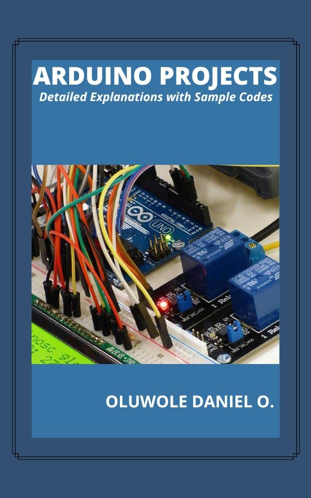 Amazon.com: Arduino Projects: Detailed Explanations with Sample Codes ...