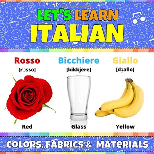 Buy Let's Learn Italian: Colors, Fabrics & Materials: Italian Picture ...