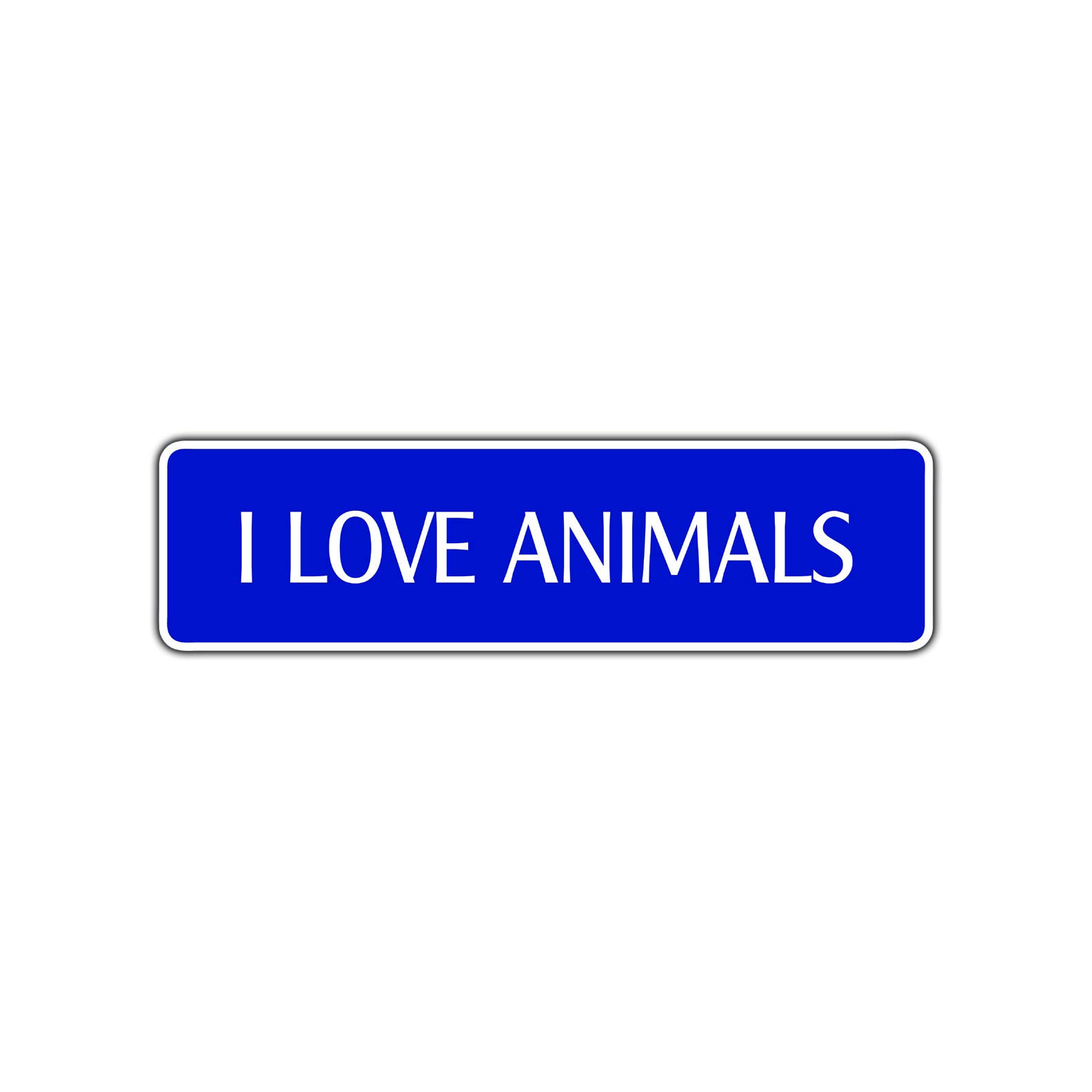 I Love Animals Sign
