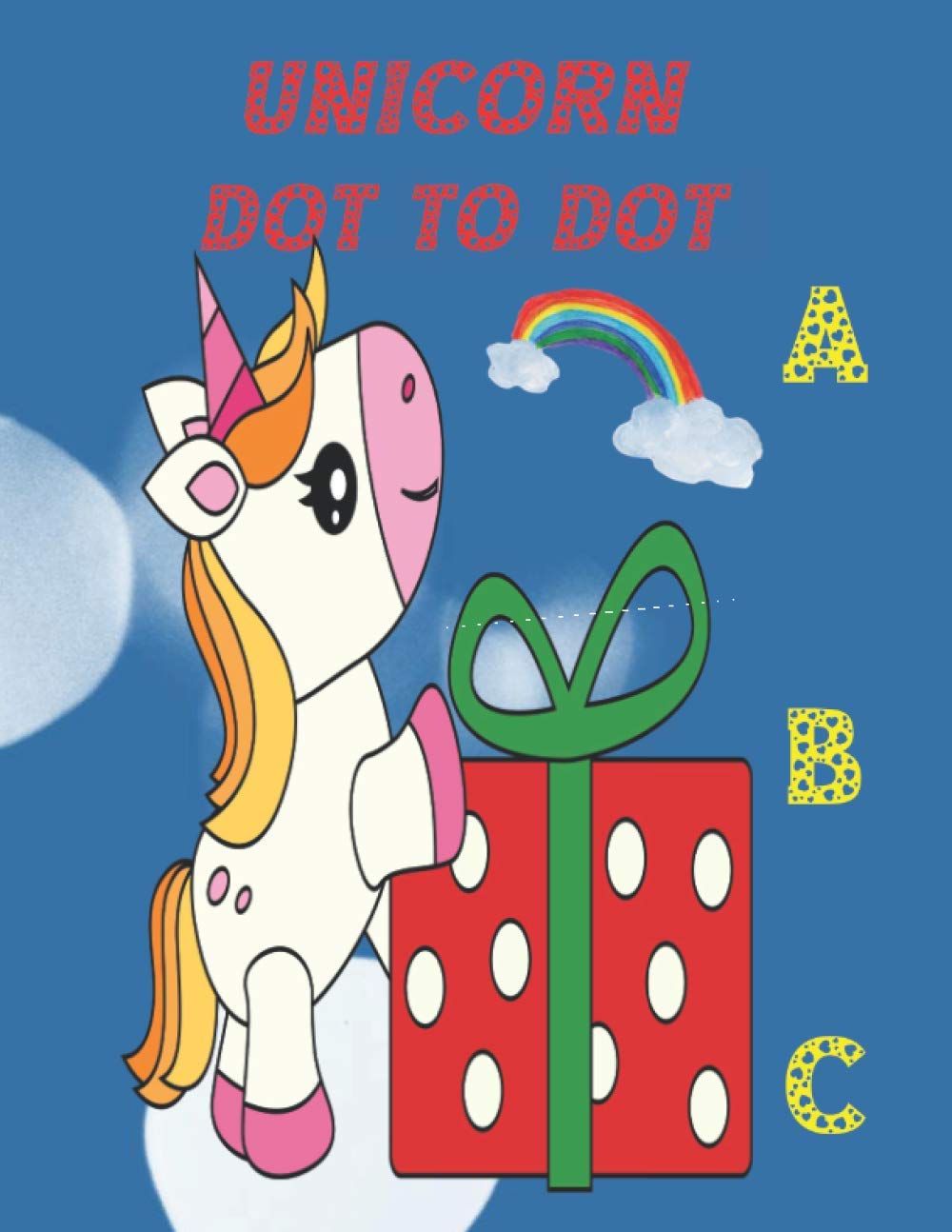 Buy Unicorn Dot To Dot A B C: 26 Letters, 50 Animals Dot to Dot ...