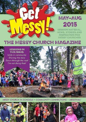 Get Messy! May - August 2015: Session Material, News, Stories and ...