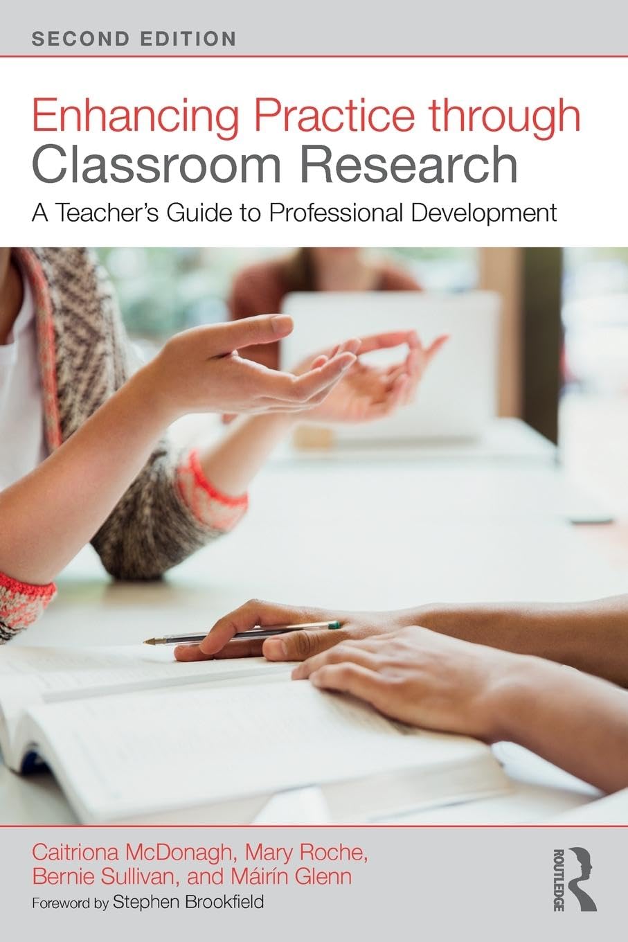 Enhancing Practice through Classroom Research: A Teacher's Guide to ...