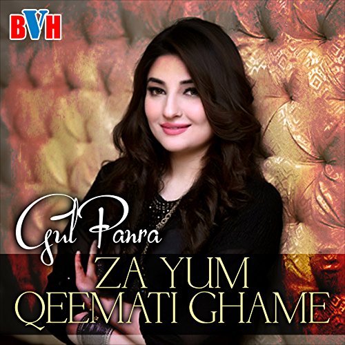 Play Za Yum Qeemati Ghame by Gul Panra on Amazon Music
