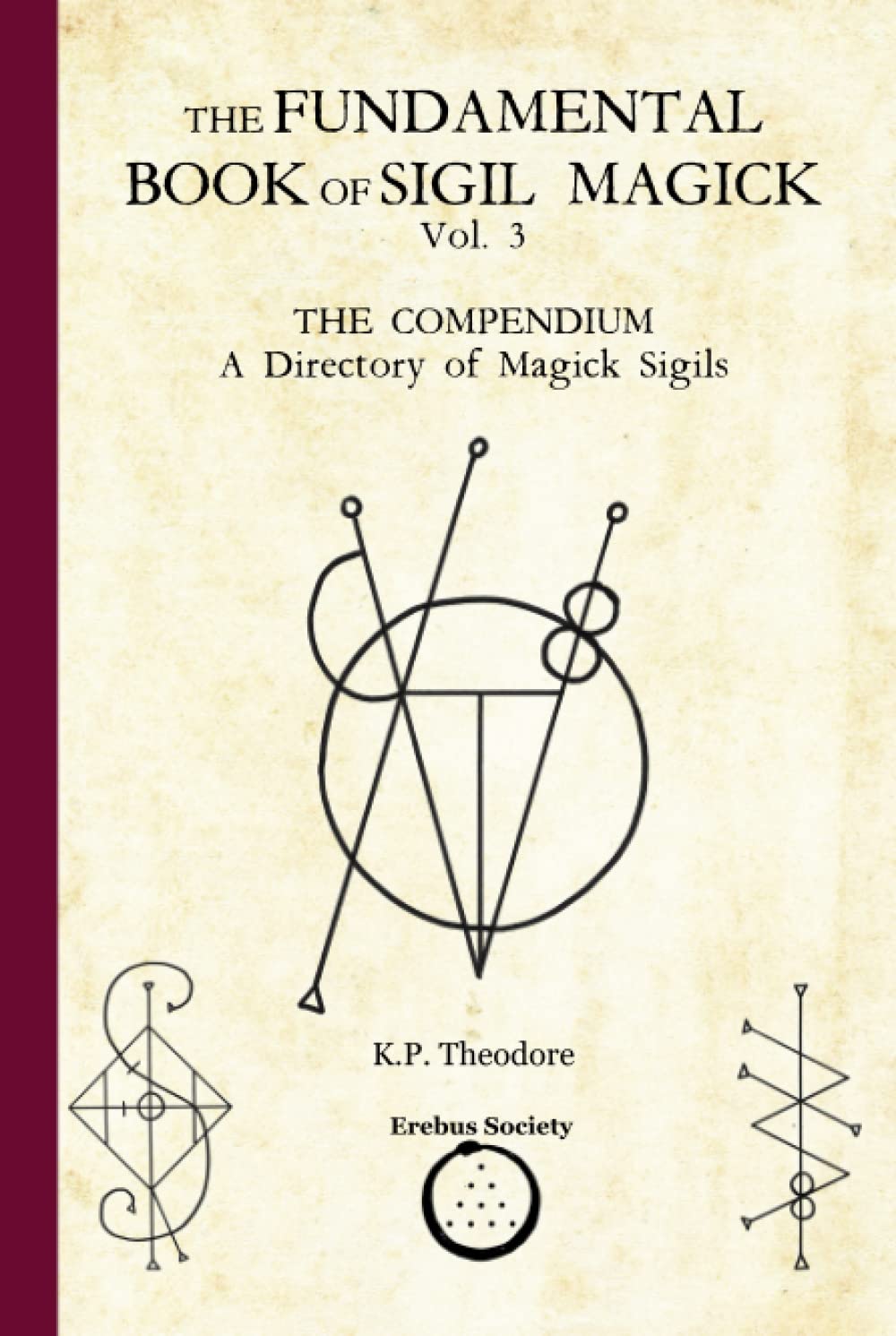 Amazon.com: The Fundamental Book of Sigil Magick Vol. 3: The Compendium ...