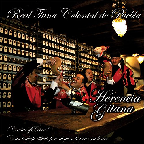 Herencia Gitana de Real Tuna Colonial De Puebla en Amazon Music - Amazon.es