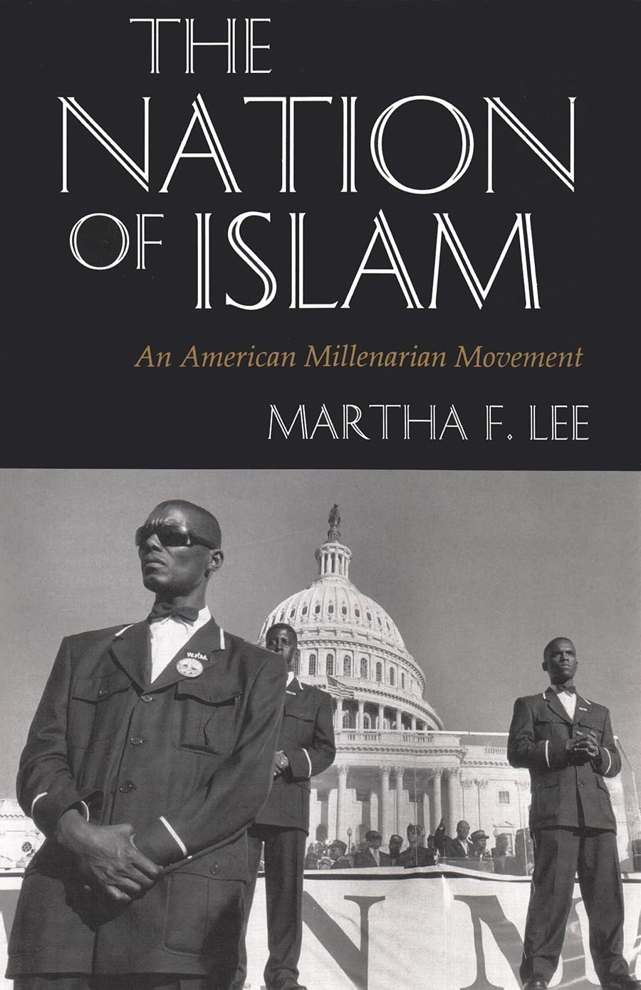 The Nation of Islam: An American Millenarian Movement: Lee, Martha F ...