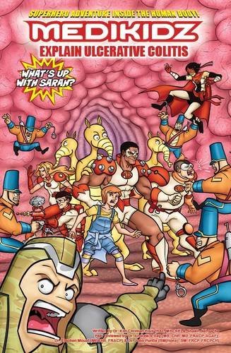 Medikidz Explain Ulcerative Colitis: What's Up with Sarah? by Dr Kim Chilman-Blair (2013-08-06 ...