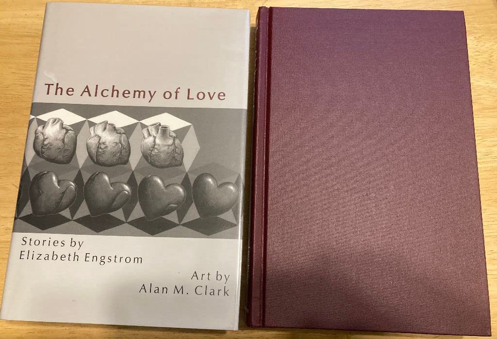 The Alchemy of Love: Clark, Alan M., Engstrom, Elizabeth: 9780966627220 ...
